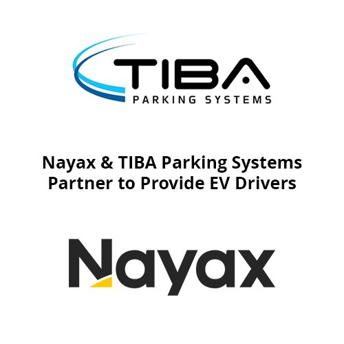 Nayax and TIBA Parking Systems Partner to Provide Electric Vehicle (EV) Drivers
