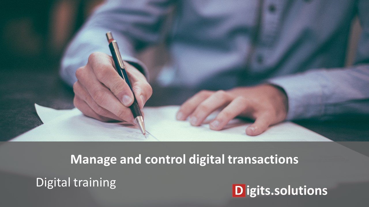 Training on digital transactions management and control