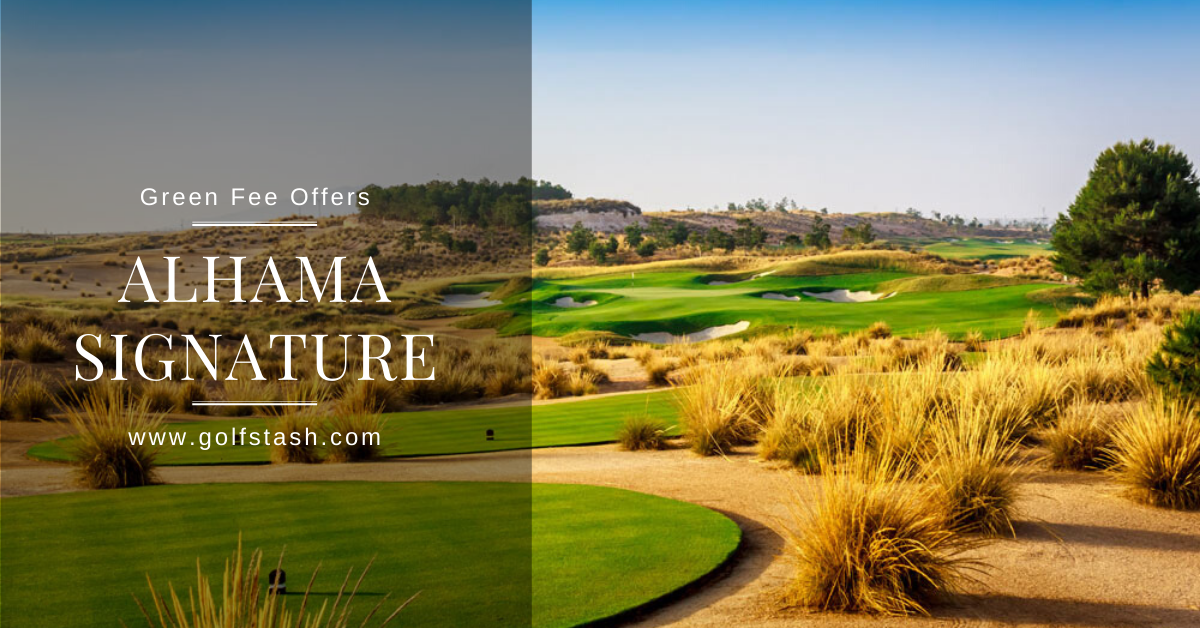 Alhama Signature Golf Course #1 Green Fees, Reviews, Tee times