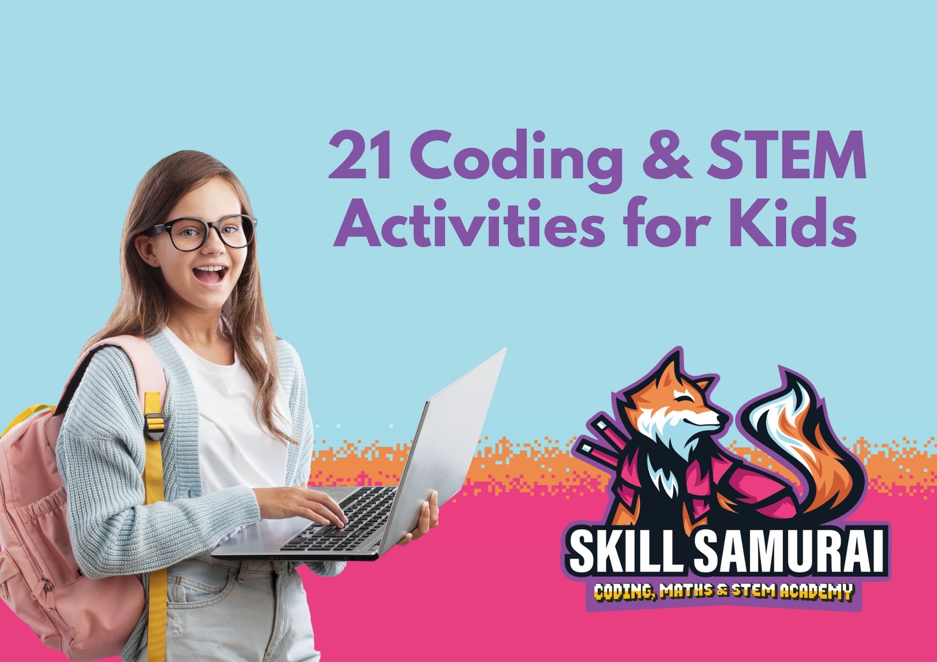 21 Coding & STEM Activities for Kids