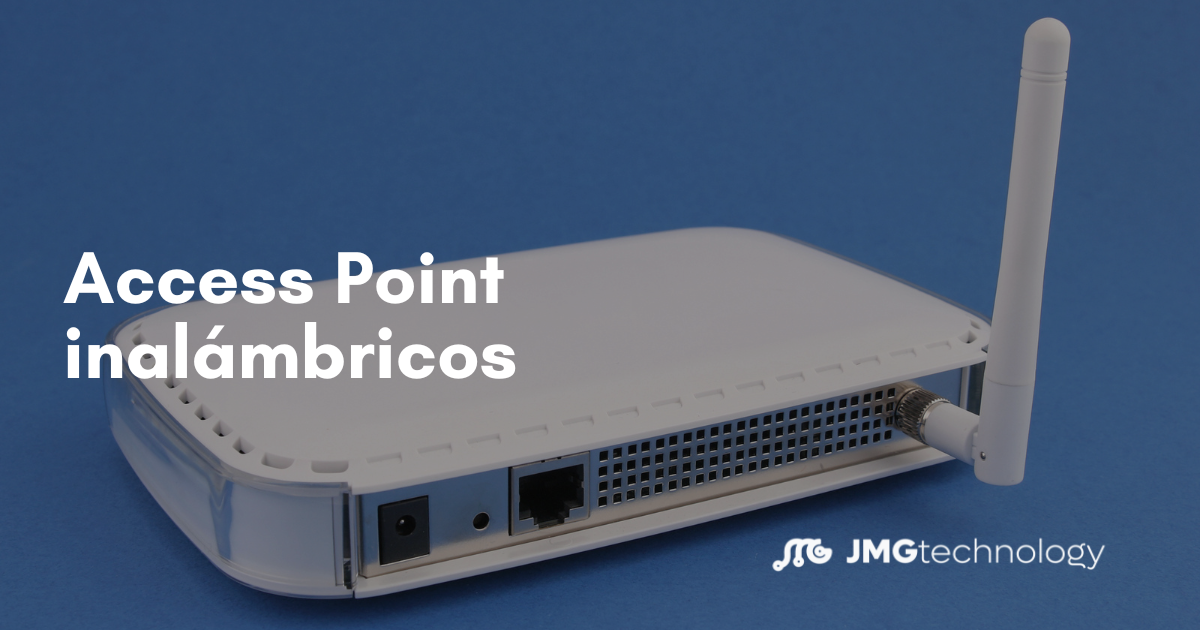 Conectividad, access point y adaptadores con JMG Technology