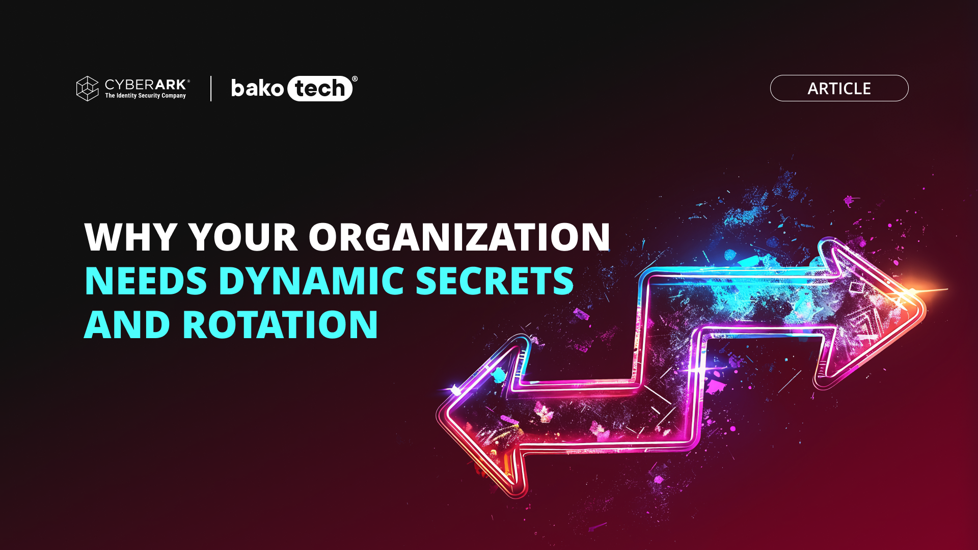 Why Your Organization Needs Dynamic Secrets and Rotation