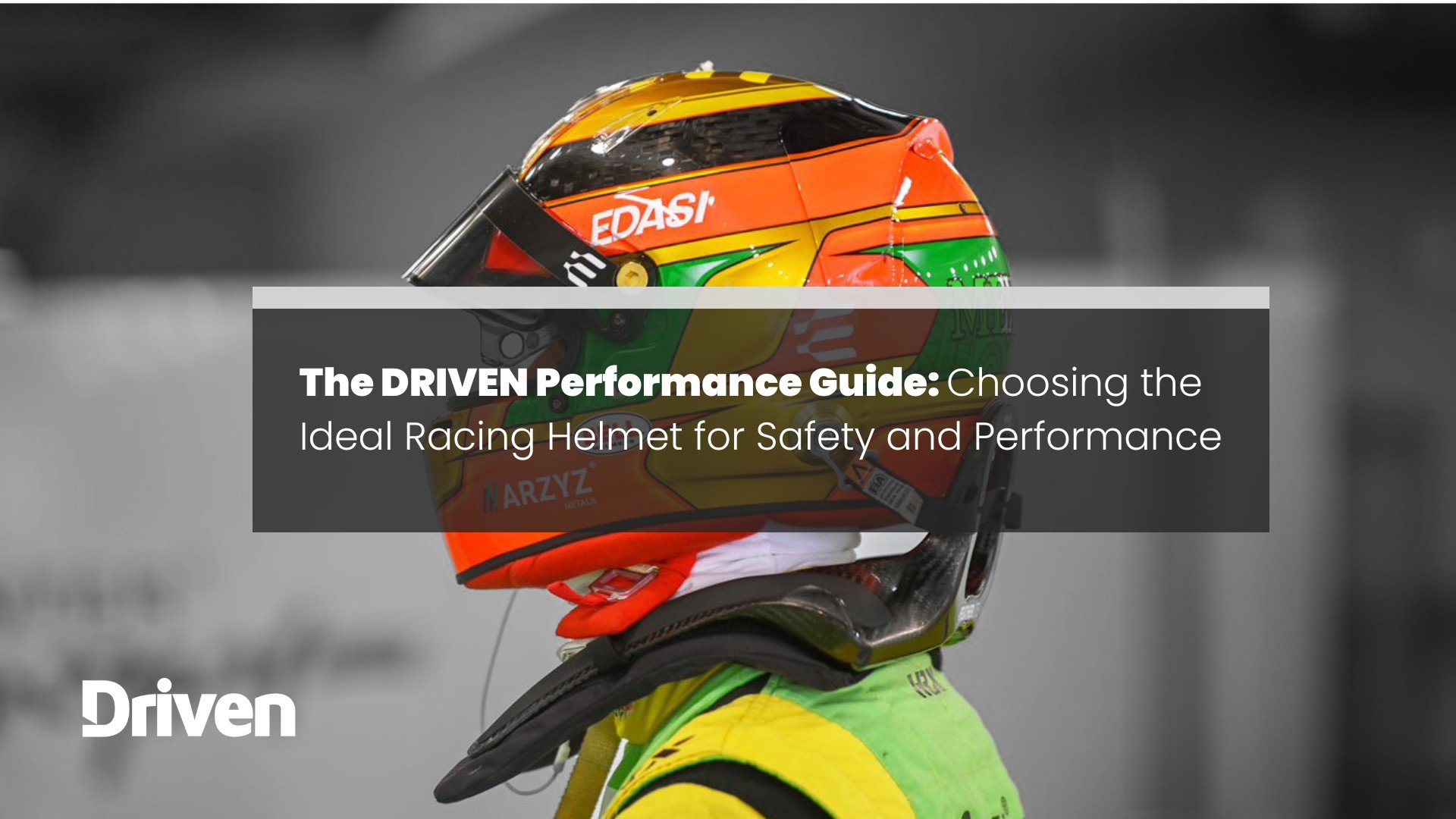 The DRIVEN Performance Guide: Choosing the Ideal Racing Helmet for ...
