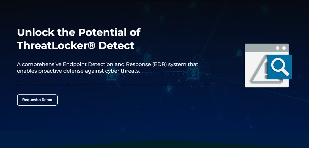 ThreatLocker Detect — Advanced EDR Solution for Cybersecurit