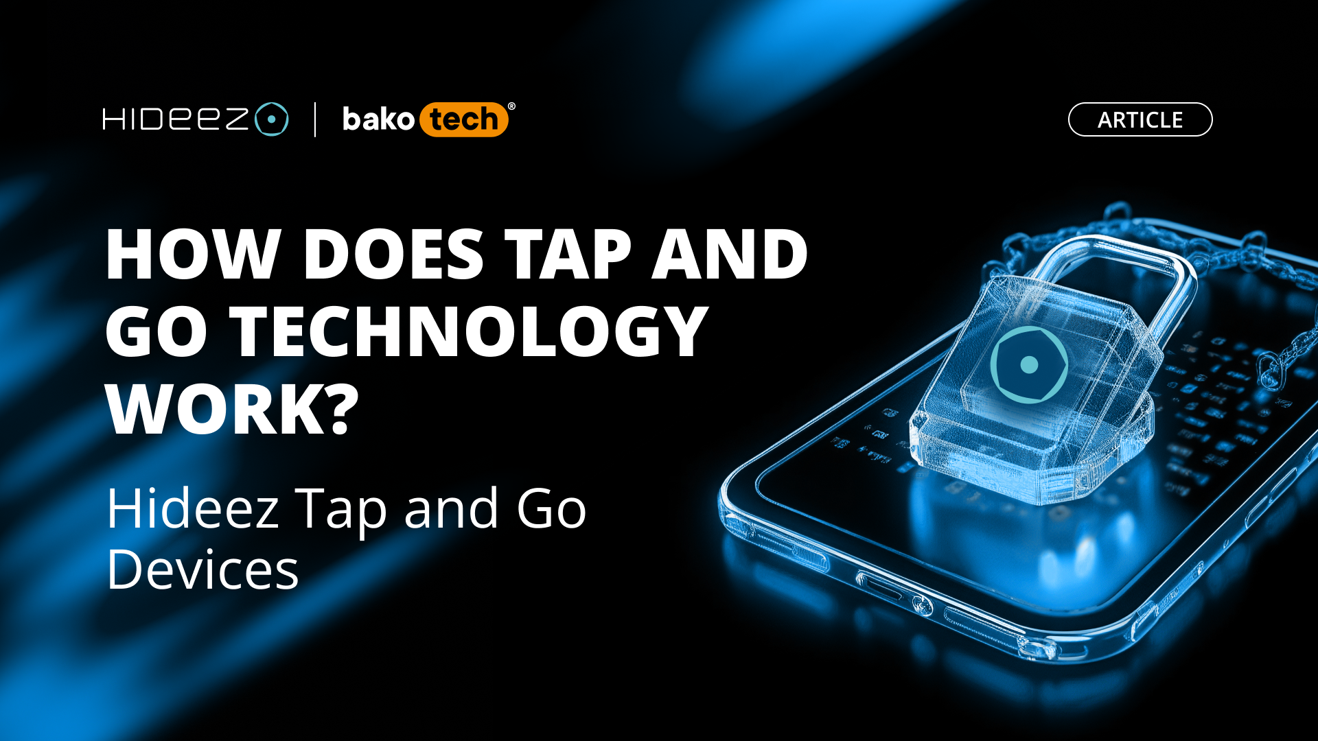 How Does Tap And Go Technology Work?
