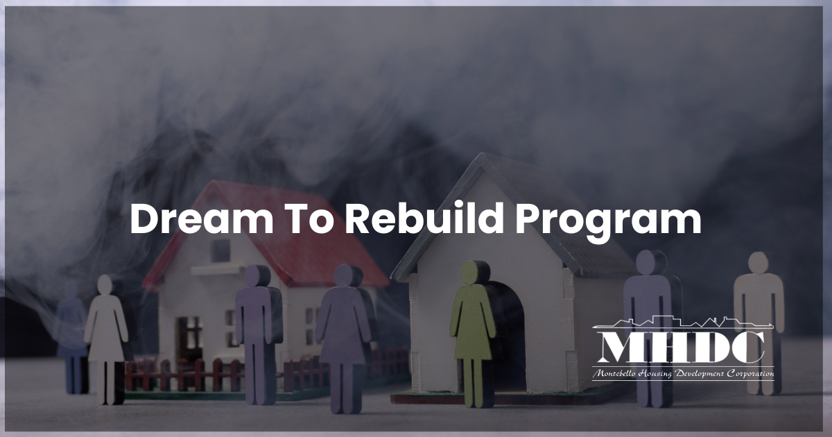 Dream to Rebuild Program | MHDC Fire Recovery Assistance